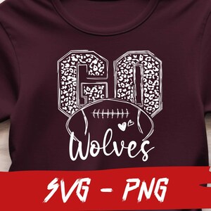Go Wolves Football, Wolves Football, Leopard Shirt, Go Football Png ...