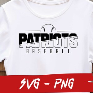 Patriots Baseball SVG and PNG File, Mascot Png File, School Team Svg ...