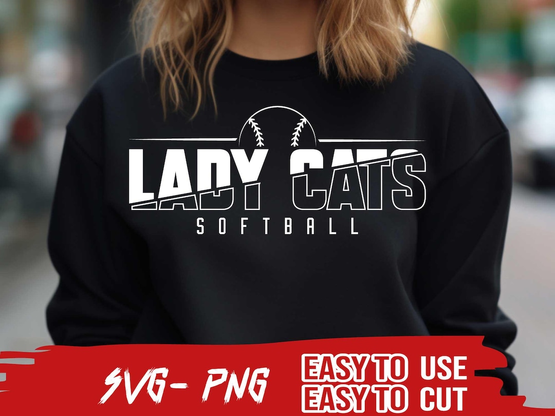 Lady Cats Softball SVG and PNG File, Mascot Png File ,school Team Svg ...