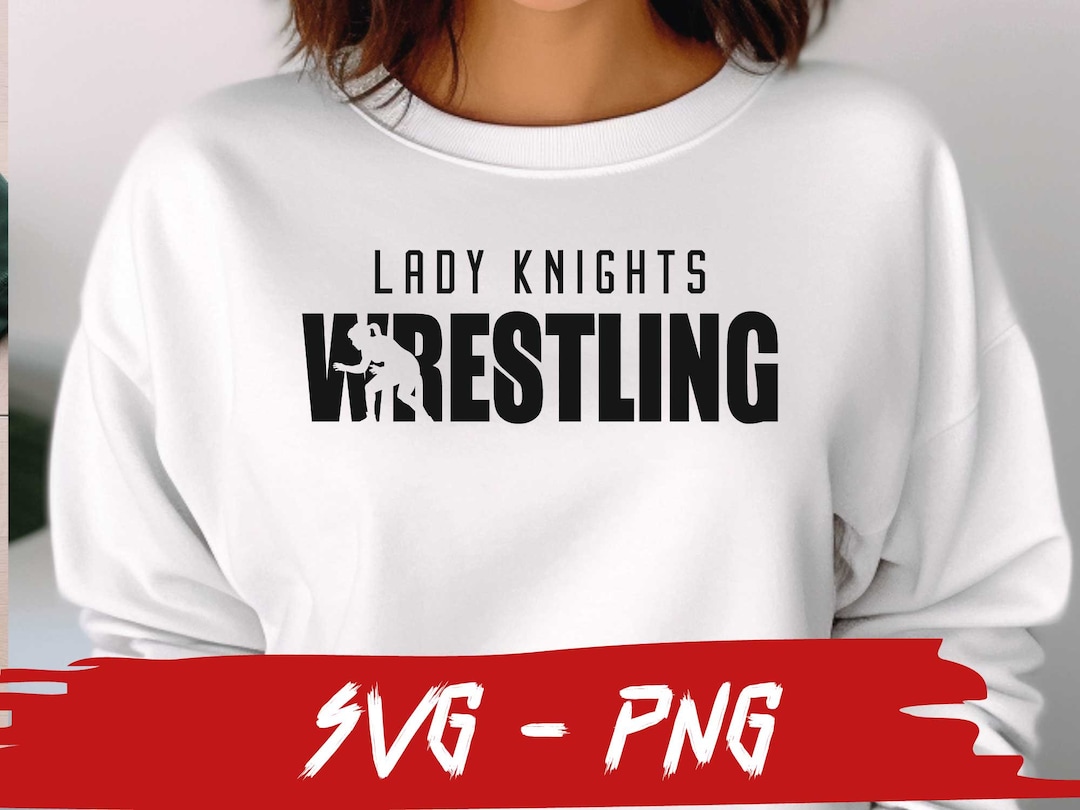 Lady Knights Wrestling SVG and PNG File, School Team Png, Mascot, Lady ...