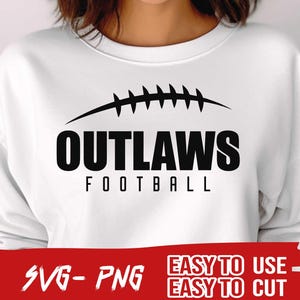 Outlaws Football, Outlaws Svg, Halfball Shirt, School Team Svg, College ...
