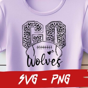 Go Wolves Football, Wolves Football, Leopard Shirt, Go Football Png ...