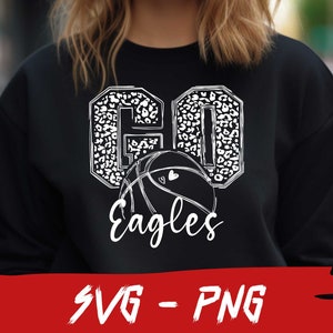 Eagles Basketball Svg, Go Eagles Png File, Eagles Shirt Design, School ...