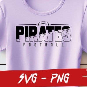 Pirates Football SVG and PNG File, Mascot Png File ,school Team Svg ...