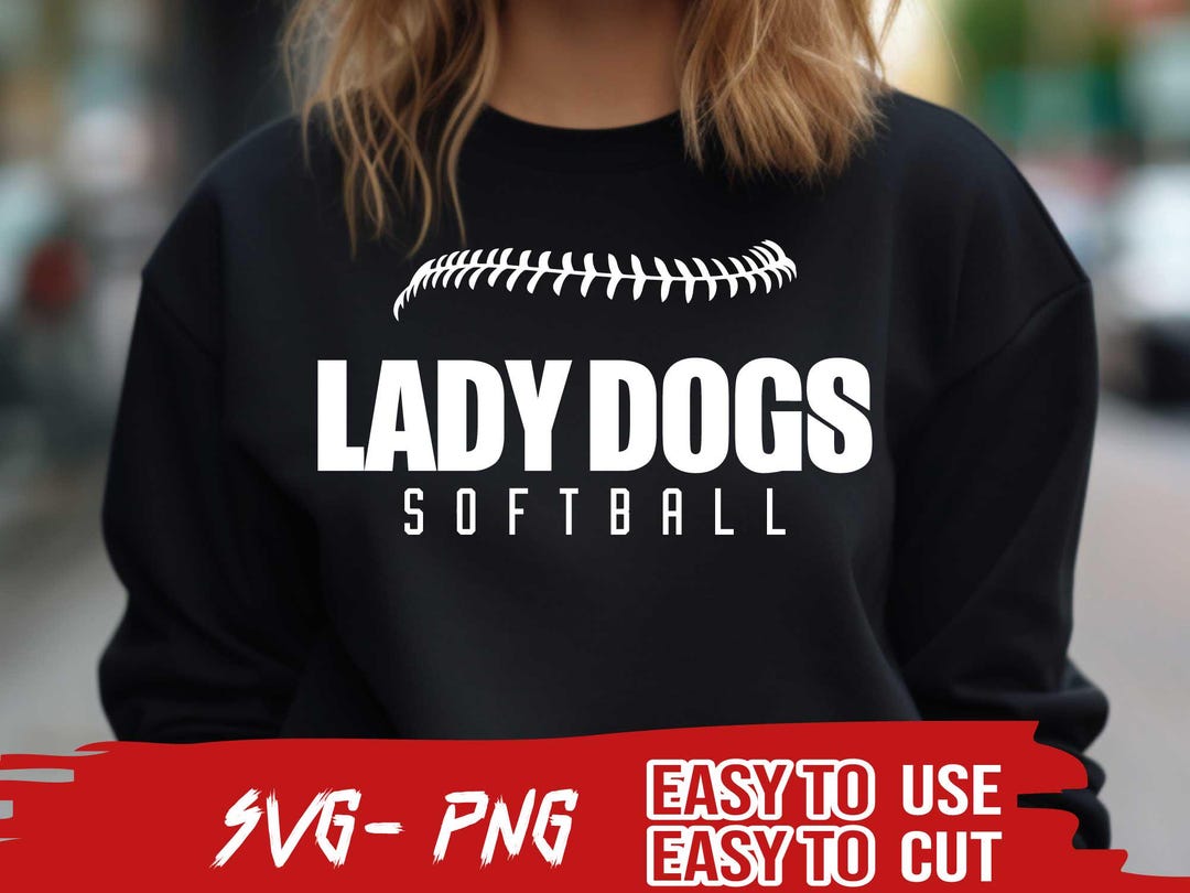 Lady Dogs Softball, Lady Dogs Svg, Halfball Shirt, School Team Svg ...