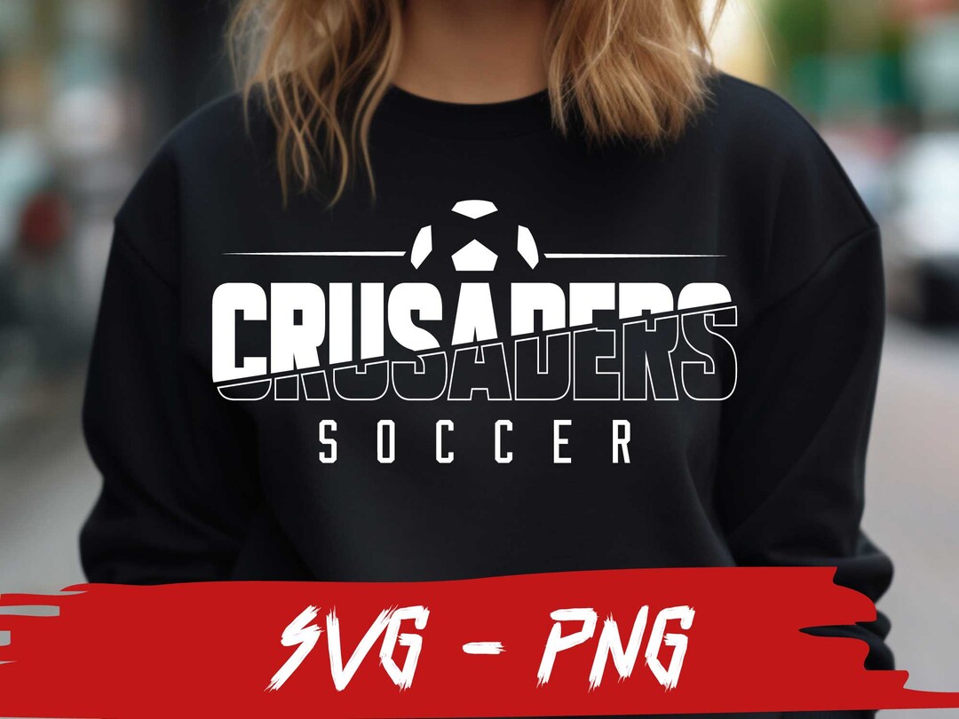 Crusaders Soccer SVG and PNG File, Mascot Png File ,school Team Svg ...
