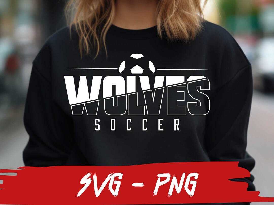 Wolves Soccer SVG and PNG File, Mascot Png File ,school Team Svg ...