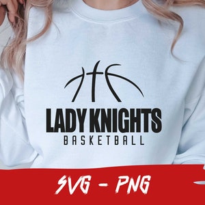 Lady Knights Basketball, Lady Knights Svg, Halfball Shirt, School Team ...