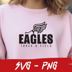 Eagles Track and Field SVG and PNG File, Mascot Png File, School Team ...