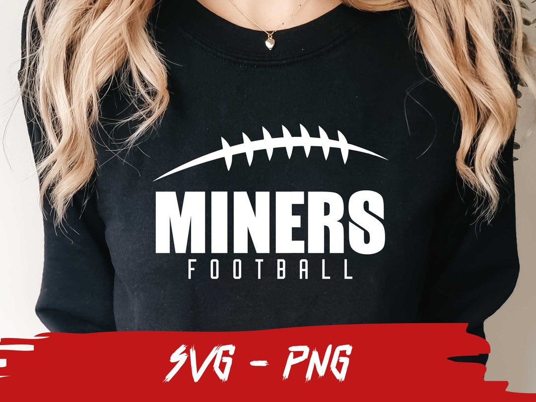 Miners Football, Miners Svg, Halfball Shirt, School Team Svg, College ...