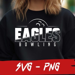 Eagles Bowling Svg , SVG and PNG File, School Team Png, Bowling Mascot ...