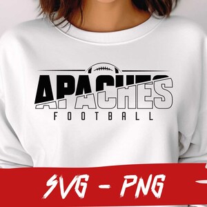 Apaches Football SVG and PNG File, Mascot Png File ,school Team Svg ...