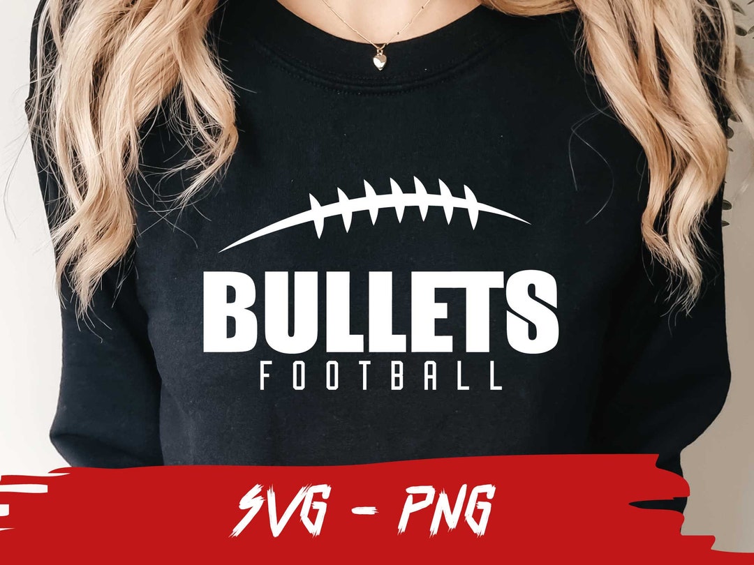 Bullets Football, Bullets Svg, Halfball Shirt, School Team Svg, College ...