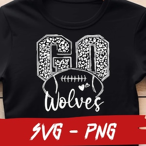 Go Wolves Football, Wolves Football, Leopard Shirt, Go Football Png ...