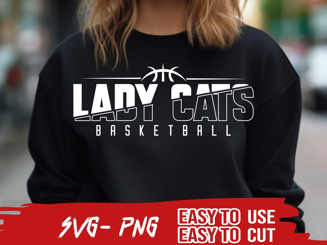 Lady Cats Basketball SVG and PNG File, Mascot Png File ,school Team Svg ...