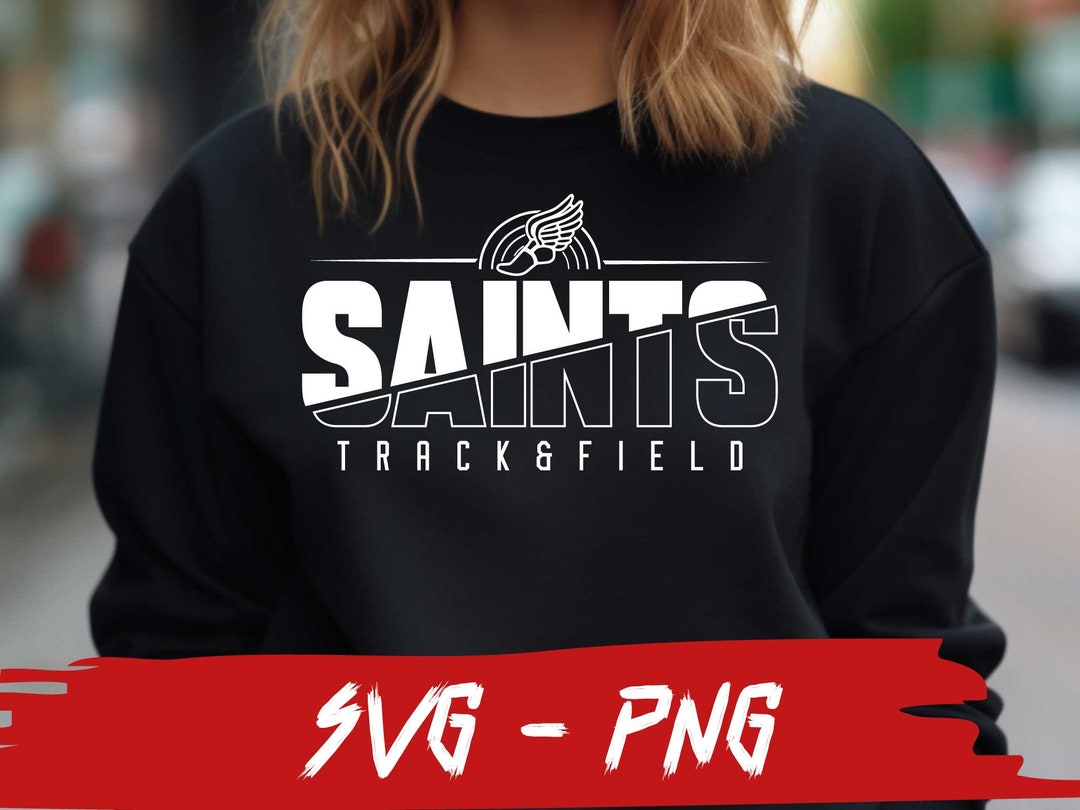 Saints Track and Field SVG and PNG File, Mascot Png File ,school Team ...