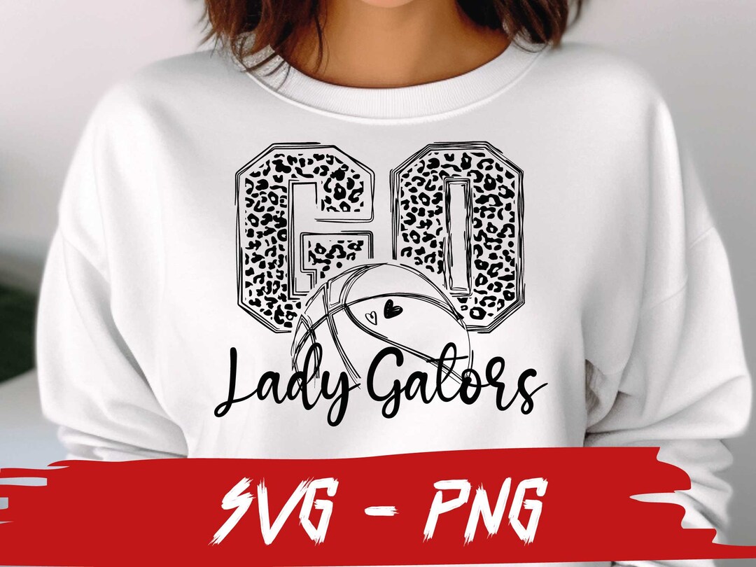 Lady Gators Basketball Svg and Png File, Go Lady Gators, Lady Gators ...
