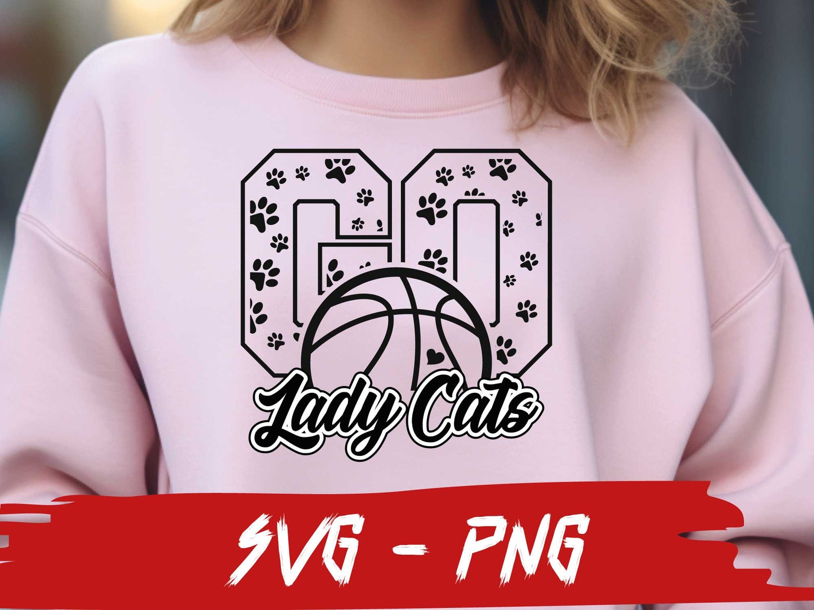 Go Lady Cats Basketball , Svg and Png File, Go Basketball Team, School ...