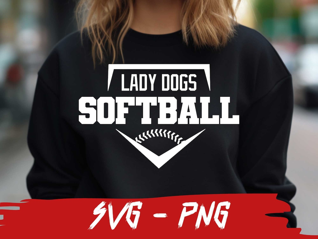 Lady Dogs Softball Team, SVG and PNG File, Mascot Png File, School Team ...