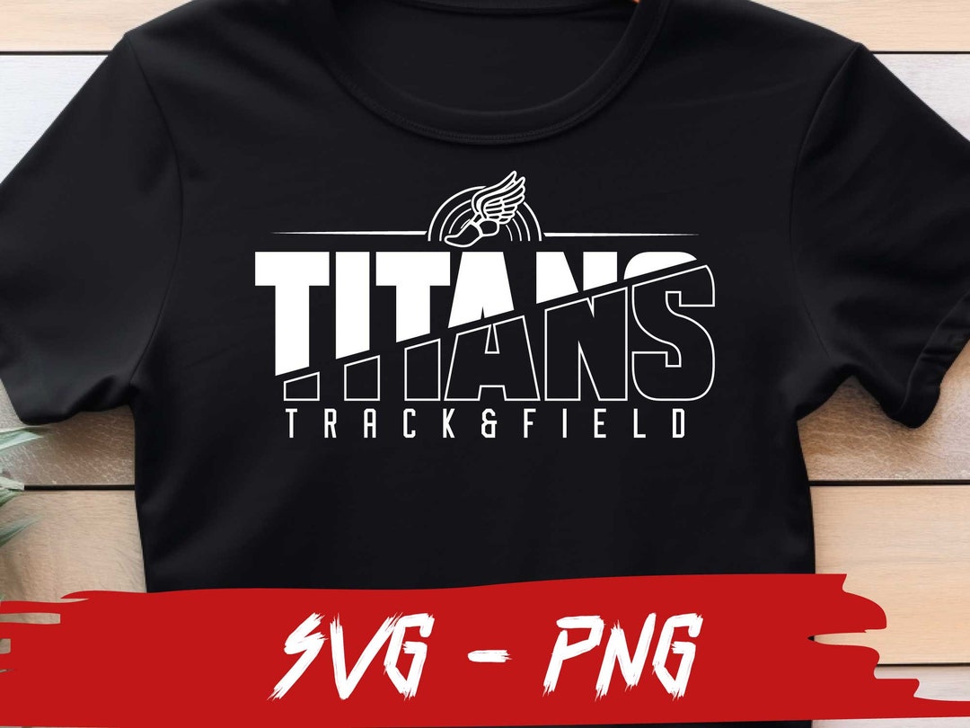 Titans Track and Field SVG and PNG File, Mascot Png File, School Team ...