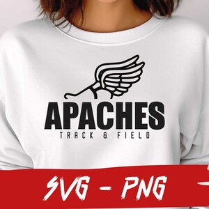Apaches Track and Field SVG and PNG File, Mascot Png File, School Team ...