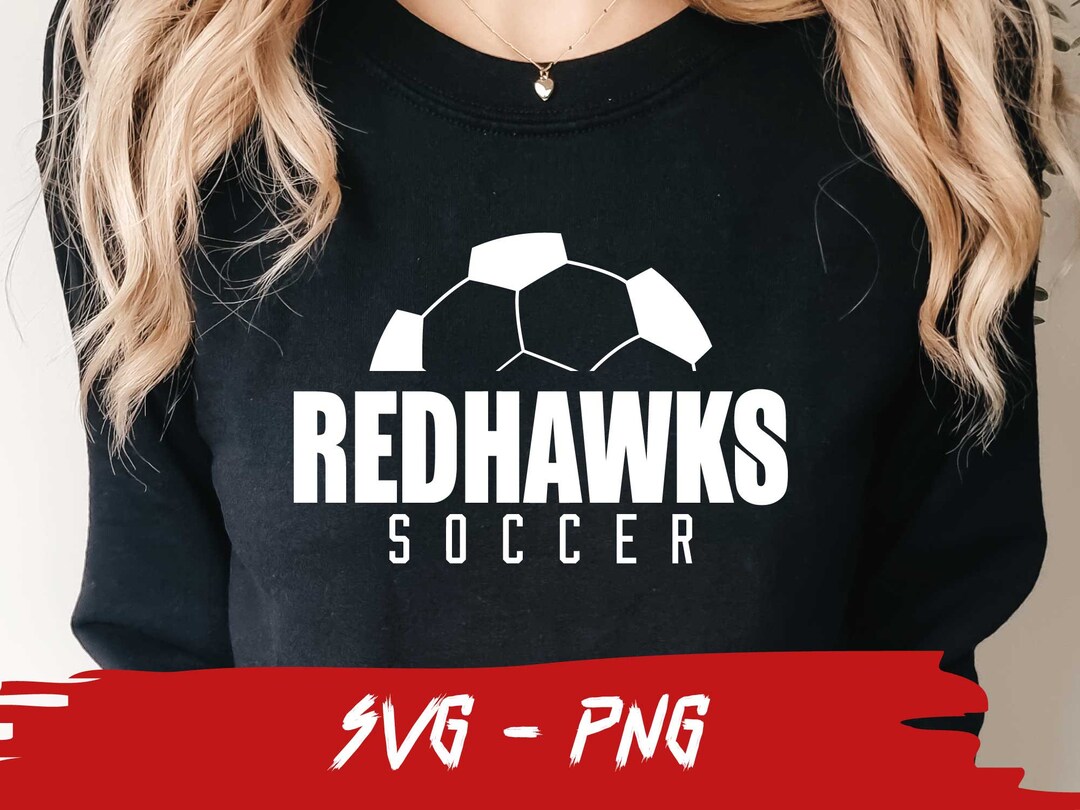 Redhawks Soccer, Red Hawks Svg, Halfball Shirt, School Team Svg, Mascot ...