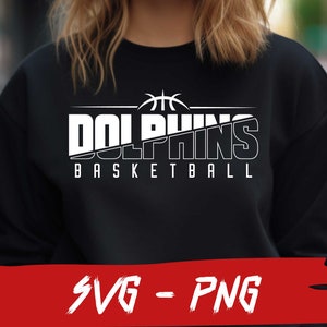 Dolphins Basketball SVG and PNG File, Mascot Png File ,school Team Svg ...