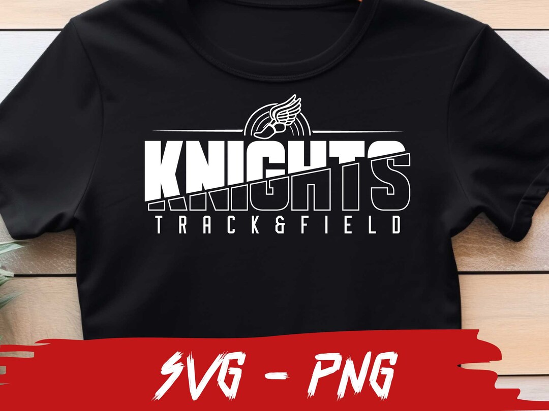 Knights Track and Field SVG and PNG File, Mascot Png File ,school Team Svg, Knights Fan, Layered ...