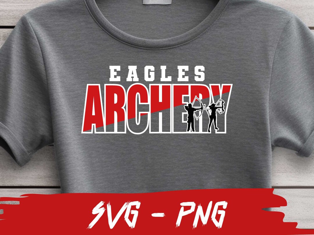 Eagles Archery Svg, School Team Png, College Team, Mascot, Archery Life ...