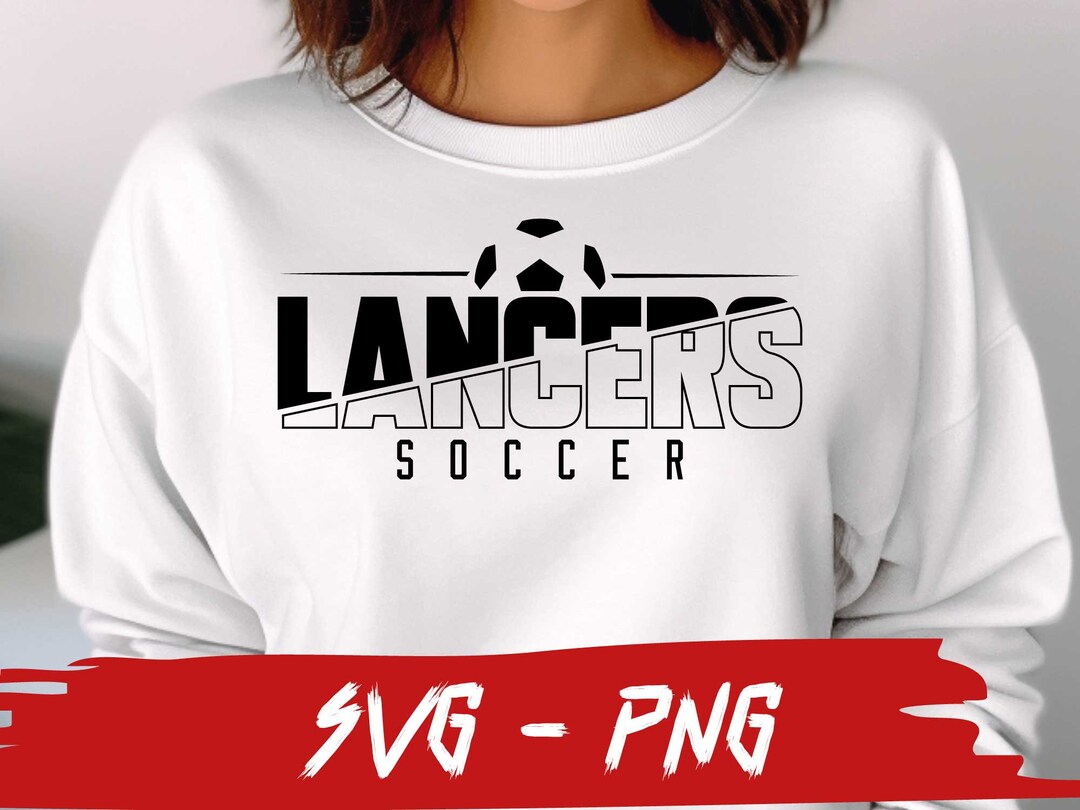 Lancers Soccer SVG and PNG File, Mascot Png File ,school Team Svg ...