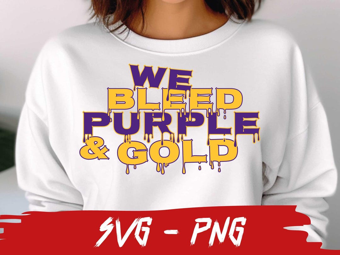 We Bleed Purple and Gold Svg, School Team Colors, School Football Png ...
