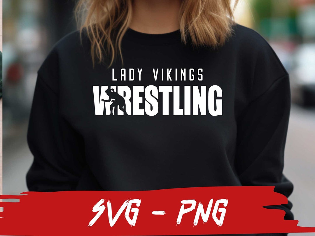 Lady Vikings Wrestling SVG and PNG File, School Team Png, Mascot, Lady ...