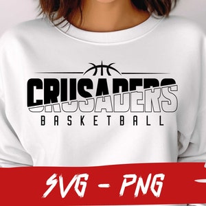 Crusaders Basketball SVG and PNG File, Mascot Png File ,school Team Svg ...