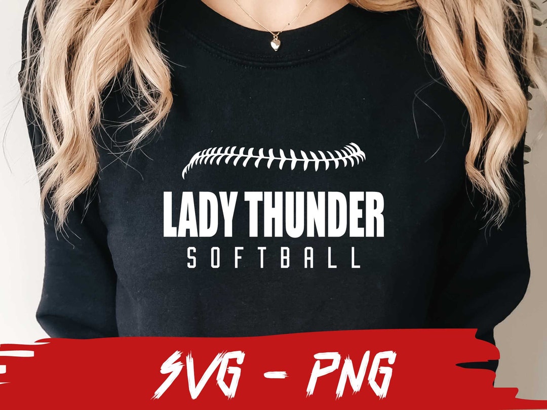 Lady Thunder Softball, Lady Thunder Svg, Halfball Shirt, School Team ...
