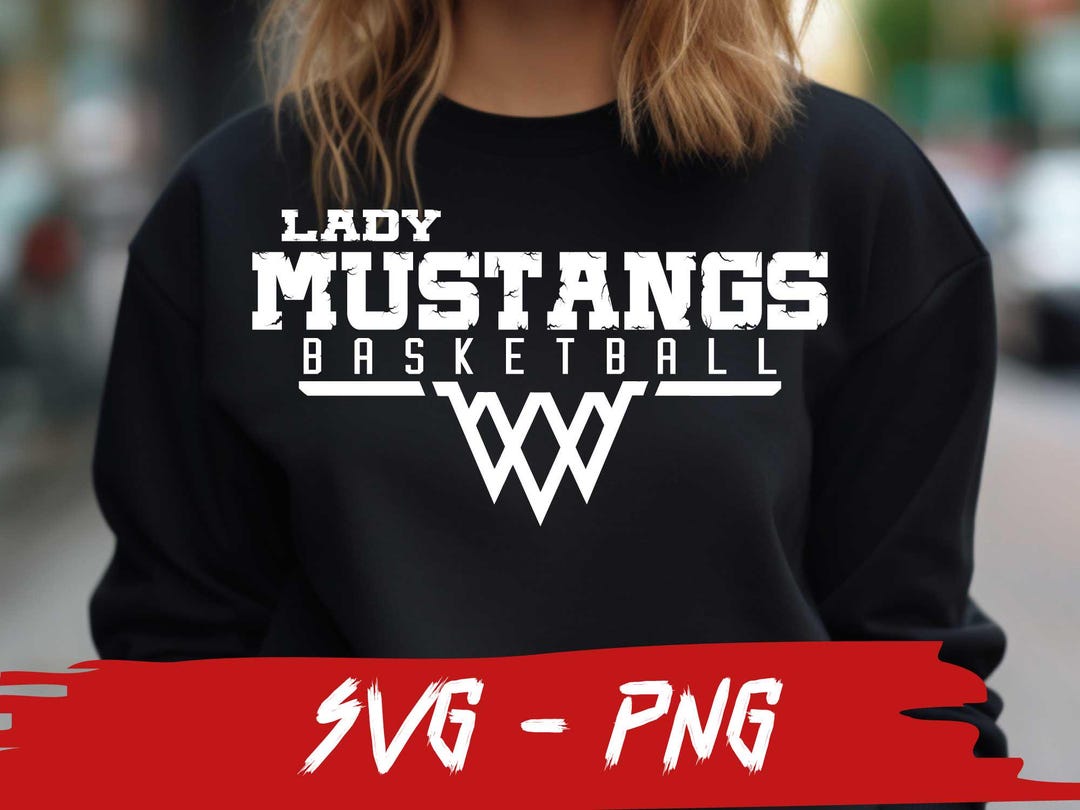 Lady Mustangs Basketball Design, SVG and PNG Cricut File, Girl Shirt ...
