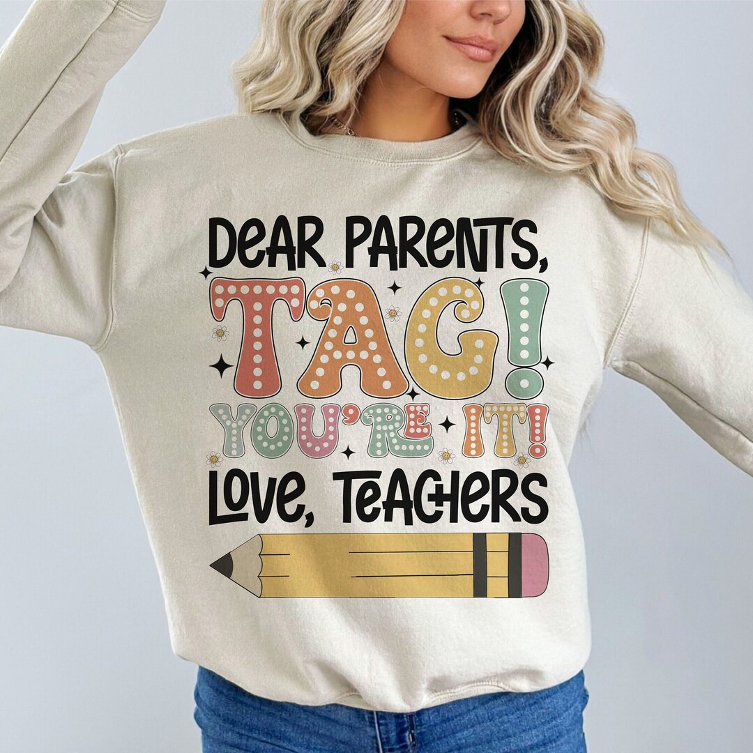 Dear Parents Tag You're It Png, Funny Teacher Png, Summer Vacation Png ...