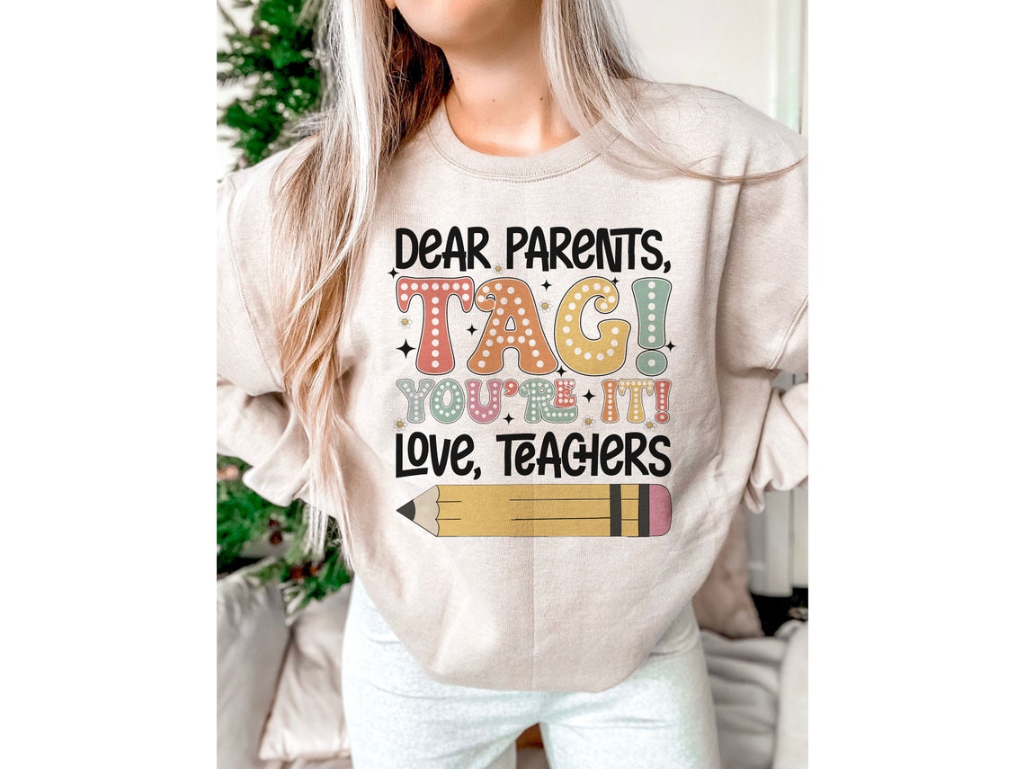 Dear Parents Tag You're It Png, Funny Teacher Png, Summer Vacation Png ...