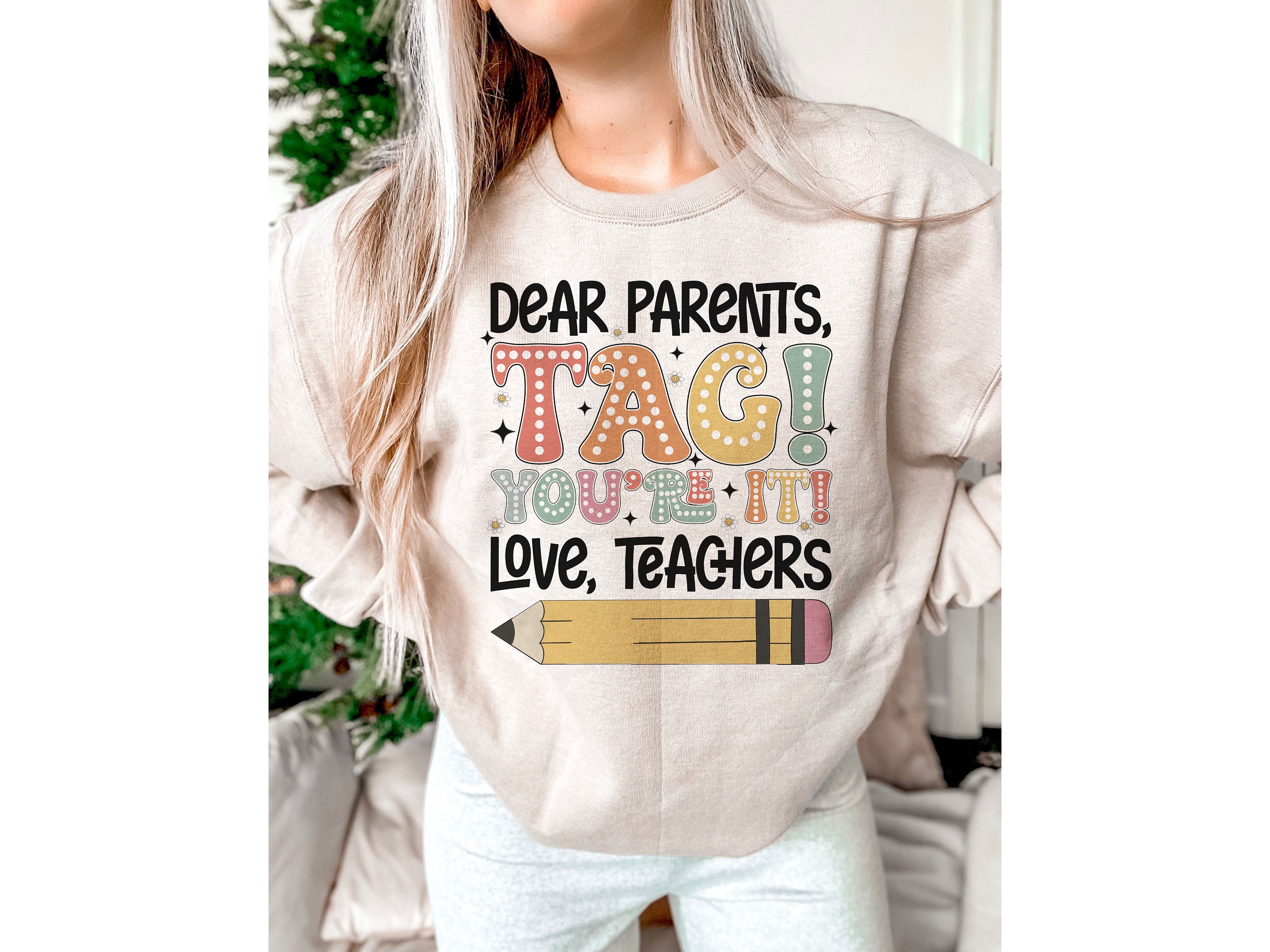 Dear Parents Tag You're It Png, Funny Teacher Png, Summer Vacation Png ...