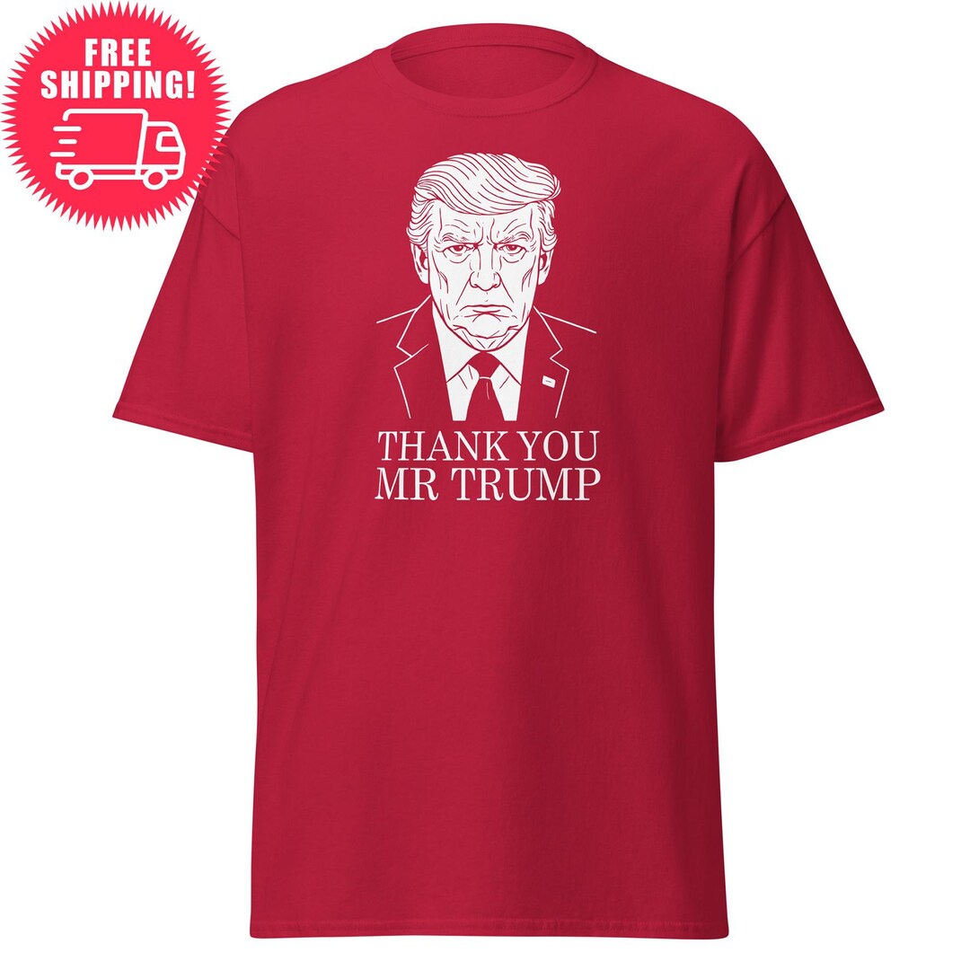 TRUMP Mug Shot Face - Thank You Mr Trump Merch - Text DTG Printed Tee ...