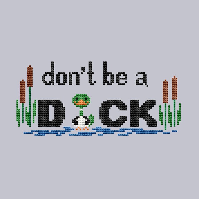 Dont Be a Duck Cross Stitch Pattern Bird Cross Stitch Quote - Etsy