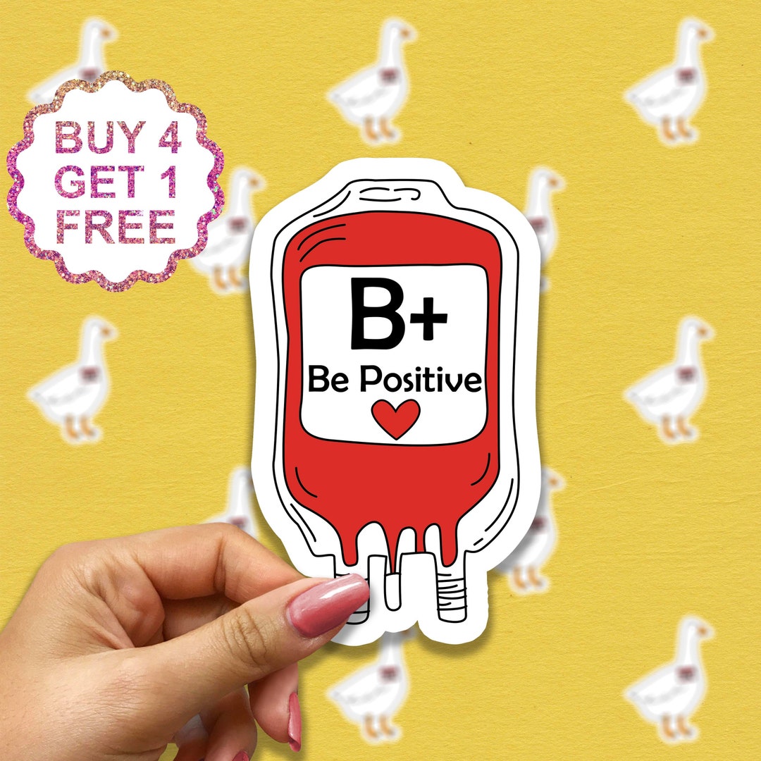 Be Positive Sticker, Quote Stickers, Funny Pun Sticker, Blood Stickers ...