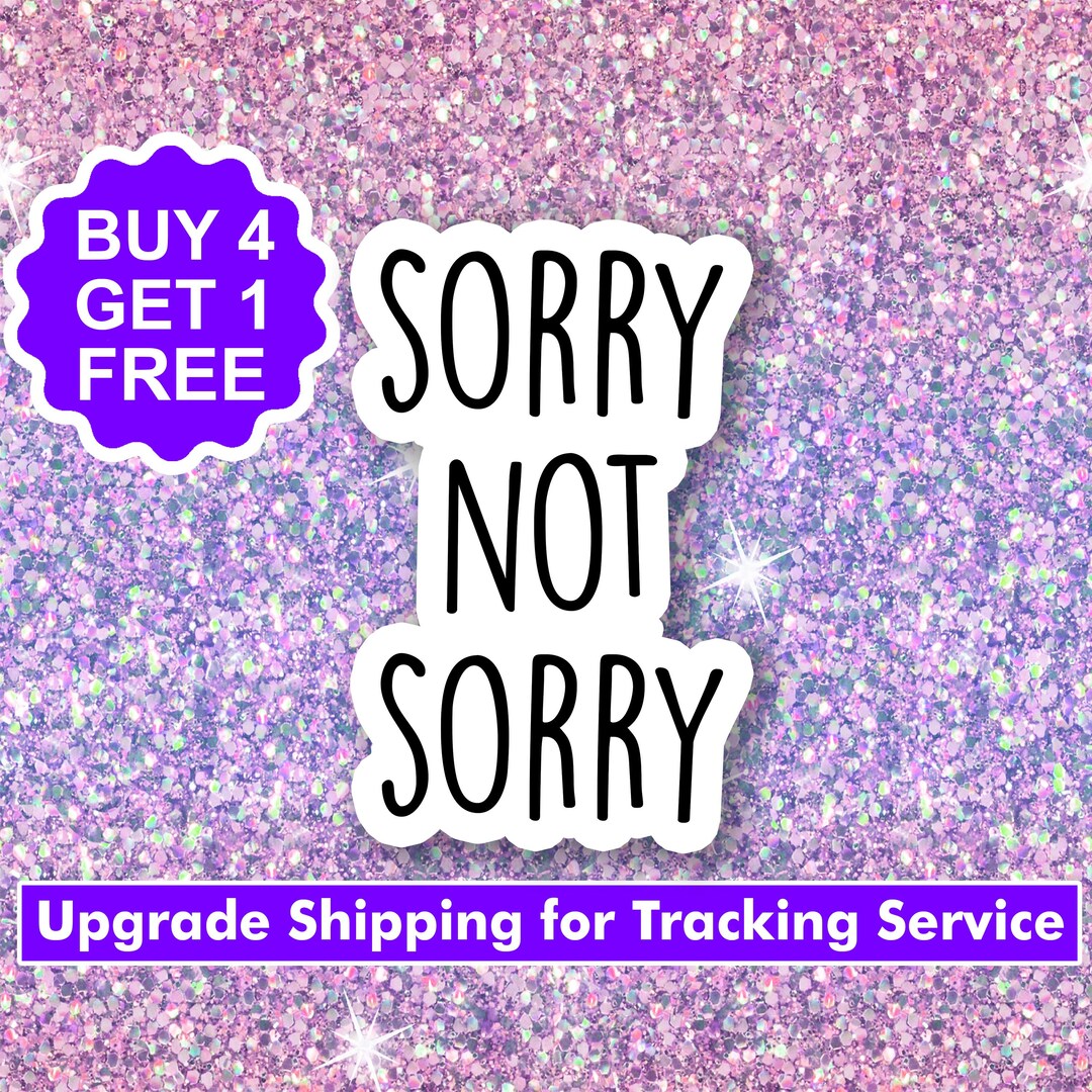 Sorry Not Sorry Sticker Cute Macbook Stickers Saying Car - Etsy