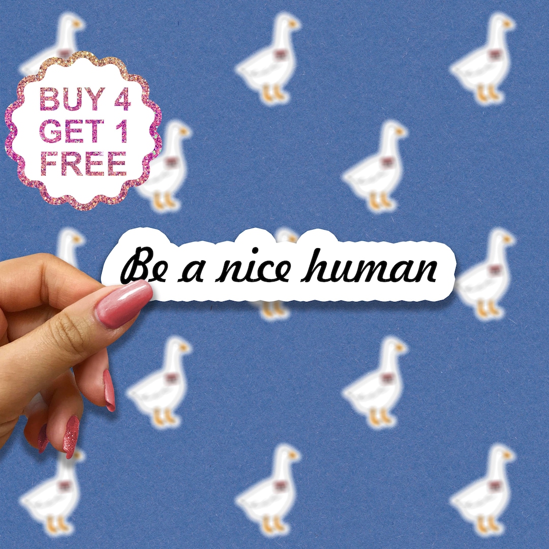 Be A Nice Human Sticker Laptop Decals, Inspirational for Water Bottles ...