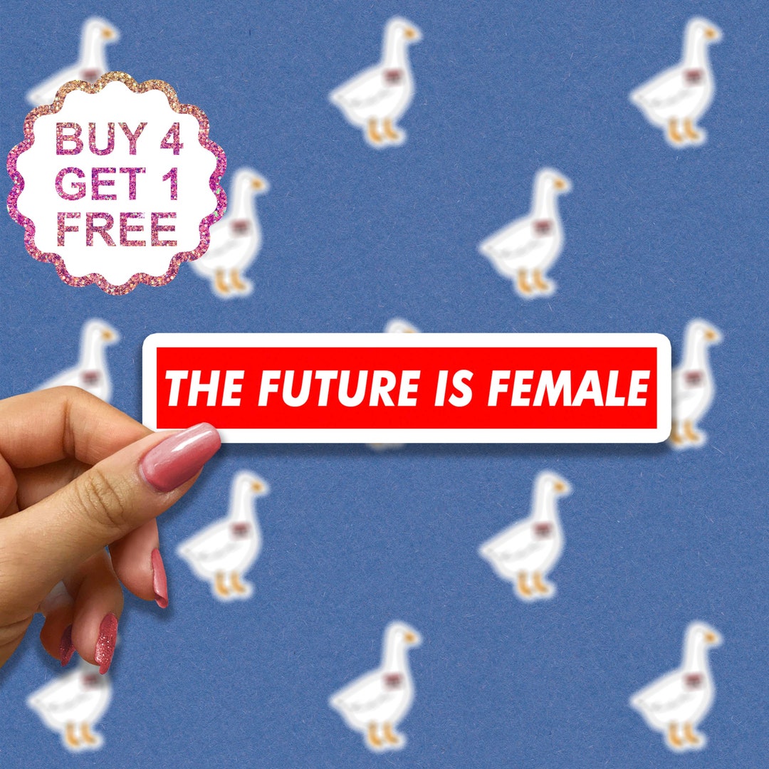 The Future is Female Sticker, Quote Stickers, Funny Stickers Pack ...