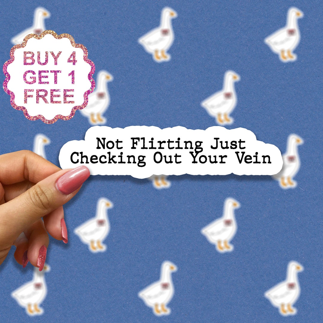 Not Flirting Just Checking Out Your Veins Sticker, Nursing Sticker ...