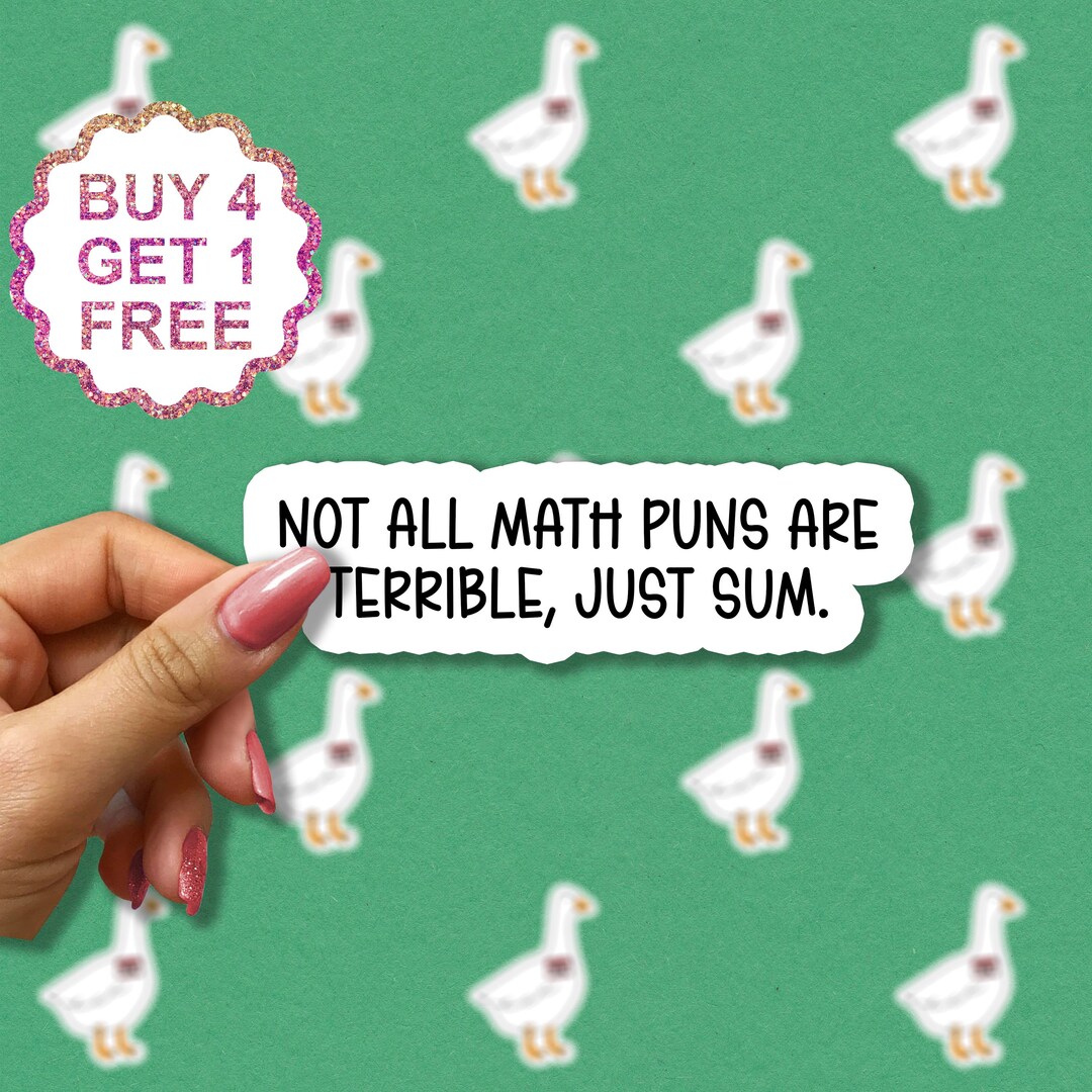 Not All Math Puns Are Terrible Sticker, Math Laptop Stickers, Math ...