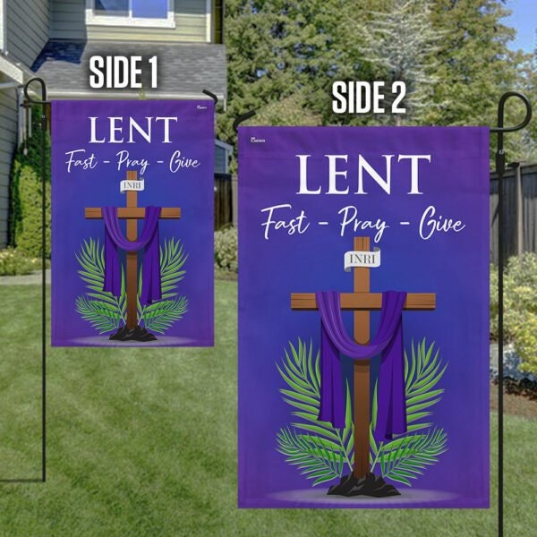 Lent Season Christian Garden Flag, Fast Pray Give Jesus Christian Cross ...