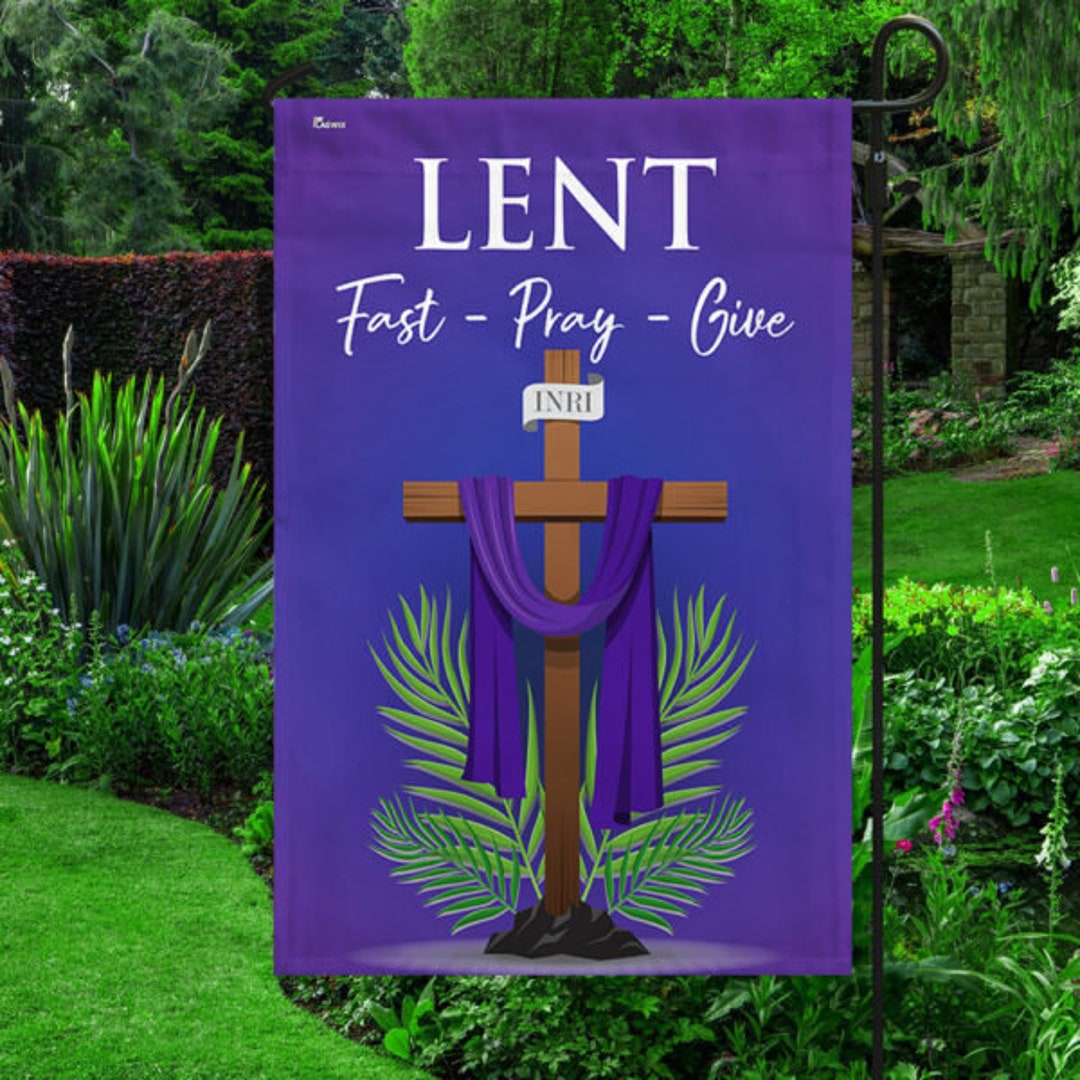 Lent Season Christian Garden Flag, Fast Pray Give Jesus Christian Cross ...