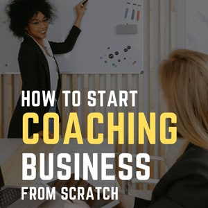 Coaching Business From Scratch - Etsy