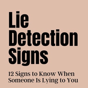 Lie Detection Signs Ebook – 12 Signs to Know When Someone is Lying to ...